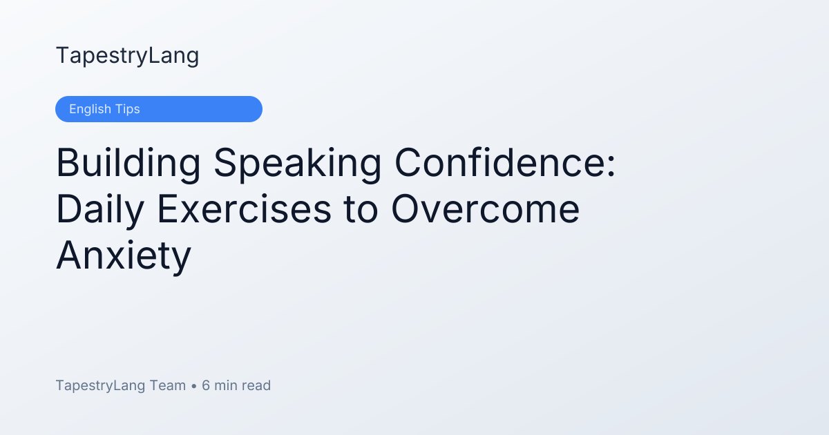 Building Speaking Confidence: Daily Exercises to Overcome Anxiety ...